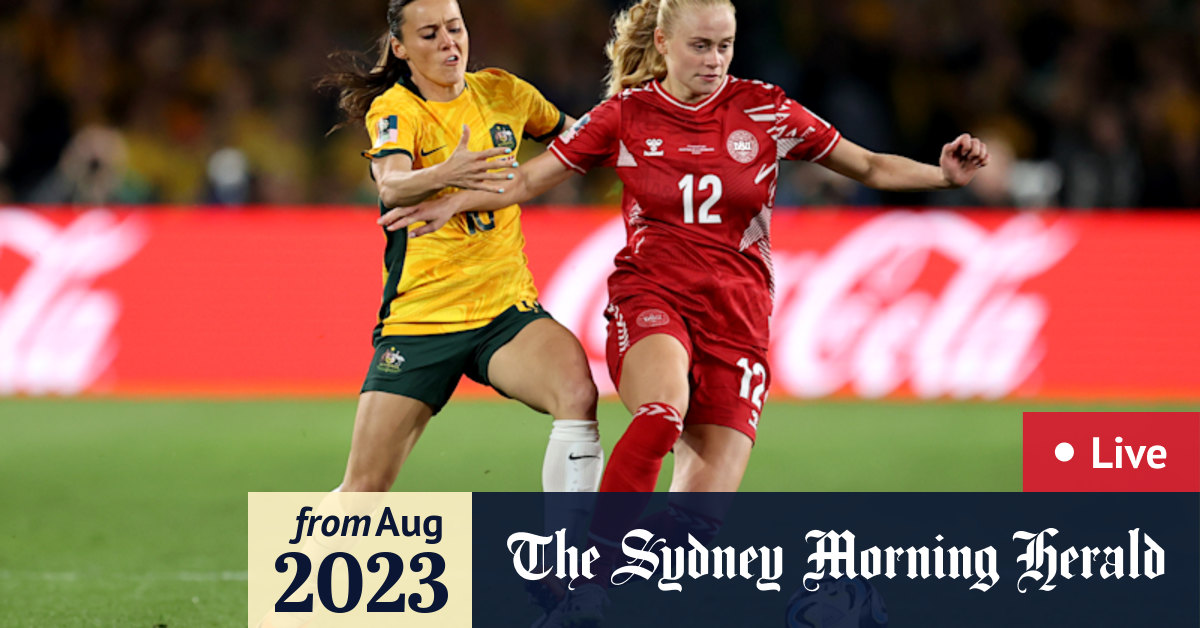 Womens World Cup 2023 Live Updates Matildas V Denmark And England V